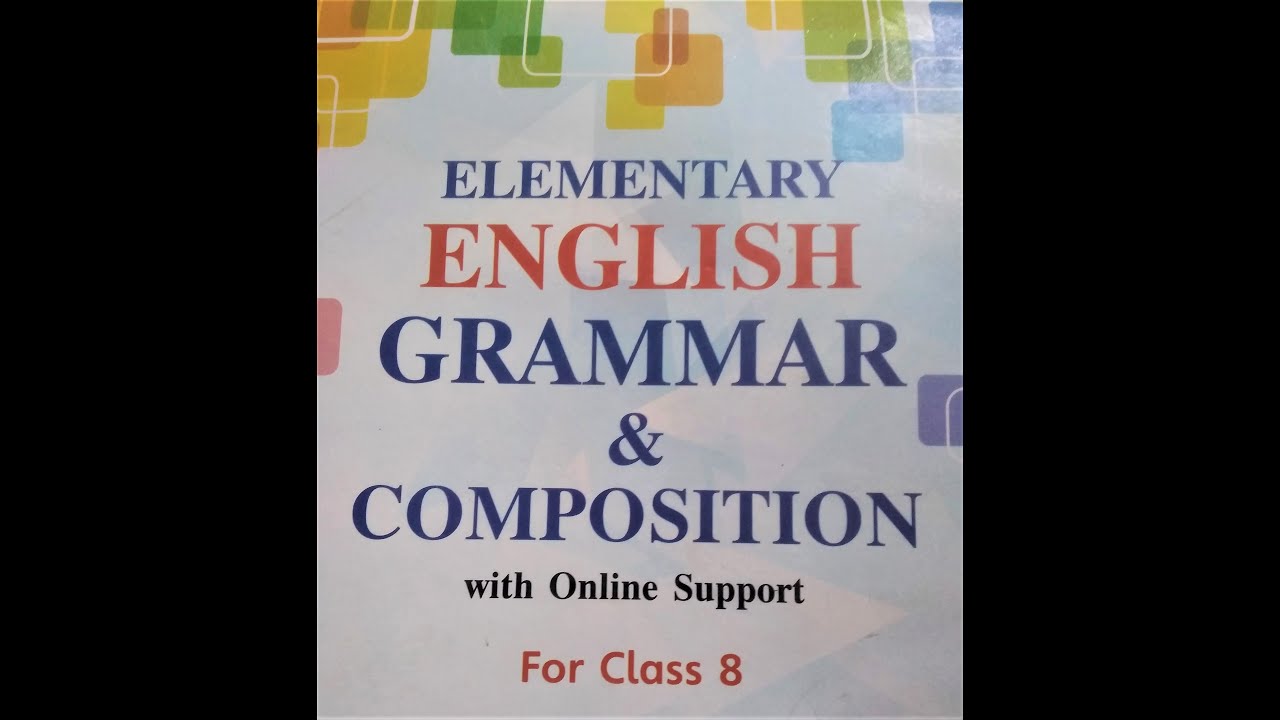 Elementary English Grammar & Composition Class 8 , Exercise-1,2 & 3 ...