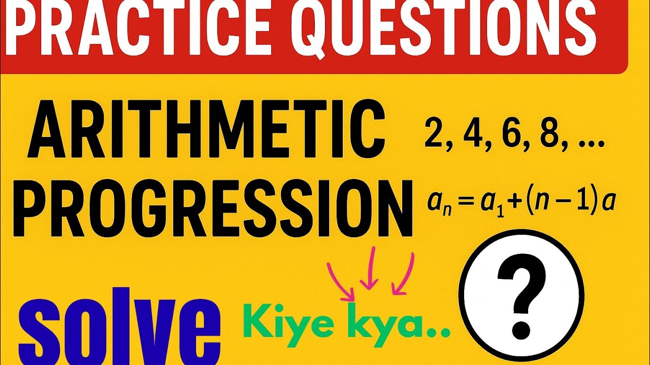 Practice Questions of Arithmetic Progression|Class 10Math's Practice ...