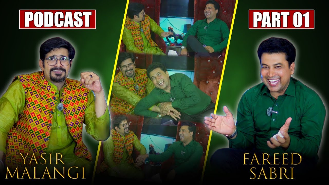 Fareed Sabri Podcast With Yasir Malangi Saab 🎙 | Podcast Part no. 1 ...