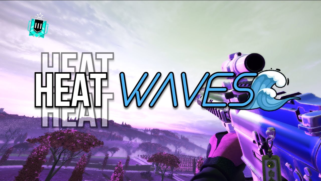 Heat Waves🌊 R6 Montage 110 | @Sab3rKing - YouTube