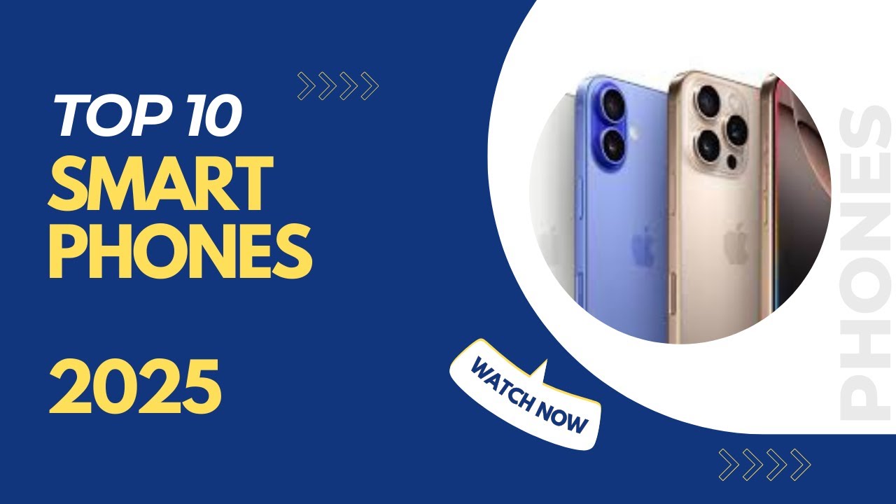 Top 10 Smartest Smartphones in 2025 | AI-Powered Phones You Must See ...