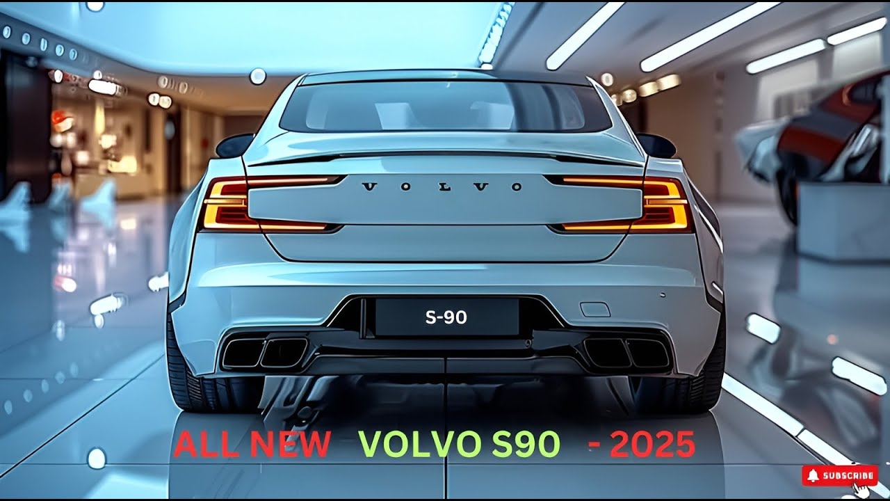 2025 All-New Volvo S90: Luxury Sedan with a Modern New Design! - YouTube