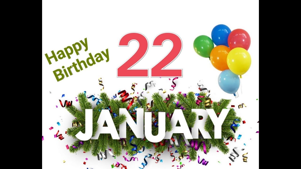 January Meaning Of 22 Birthday