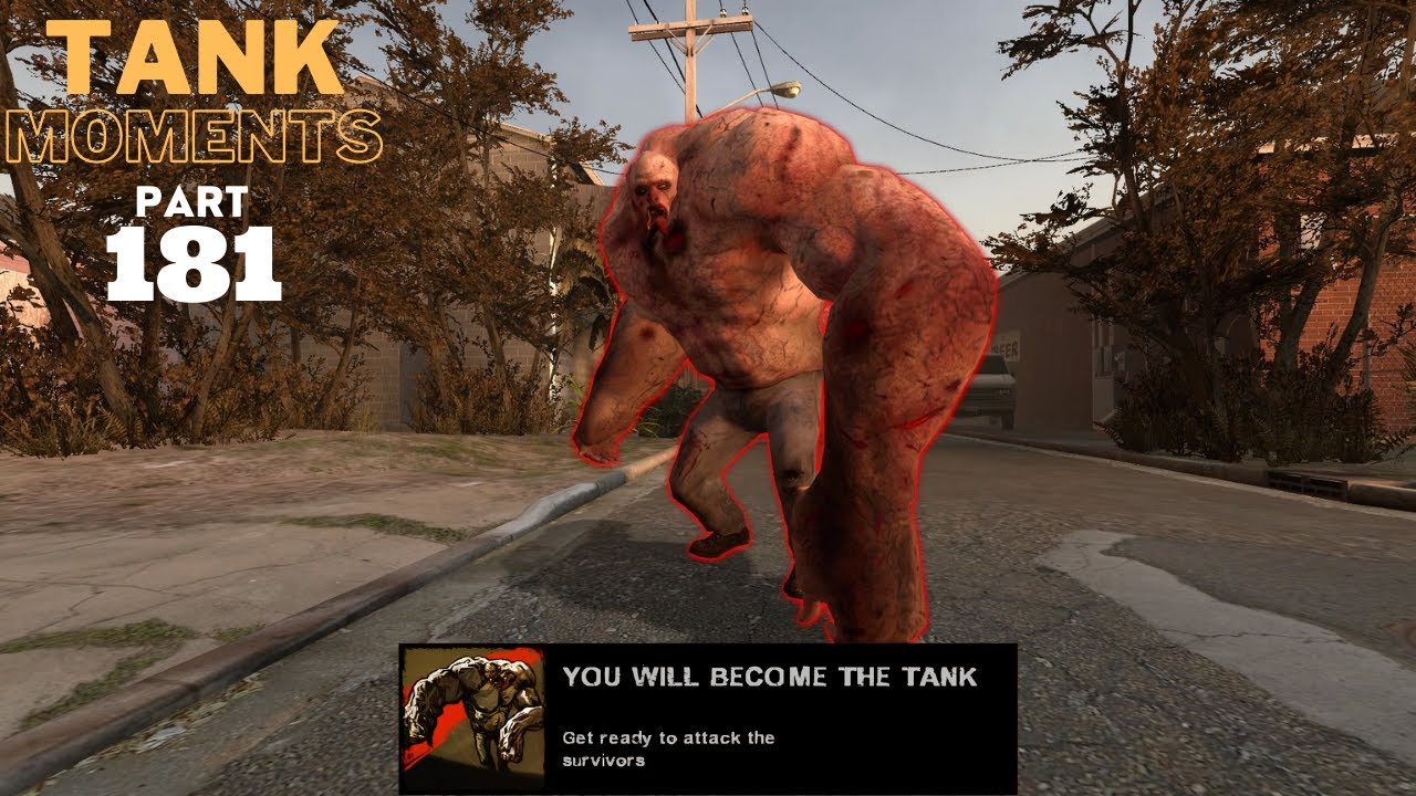 LEFT 4 DEAD 2 - TANK MOMENTS @PART 181 - YouTube