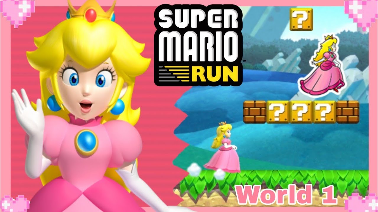 💗 Mario Run (World 1) - Peach Gameplay 💗 - YouTube