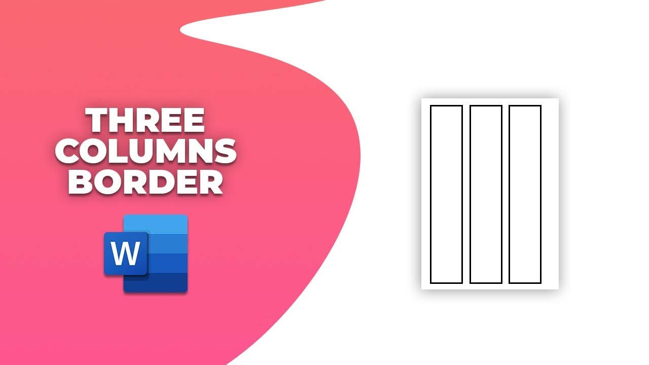 How to make three columns with border in word - YouTube
