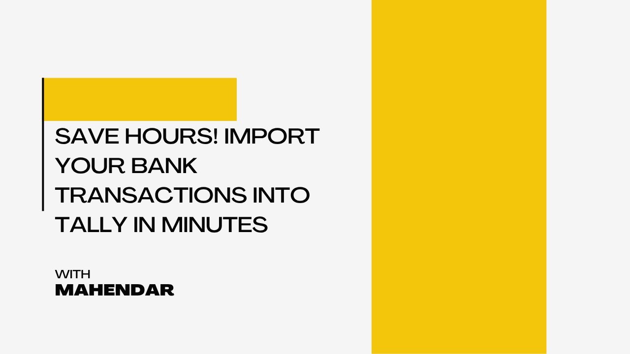 Save Hours! Import Your Bank Transactions into Tally in Minutes! - YouTube