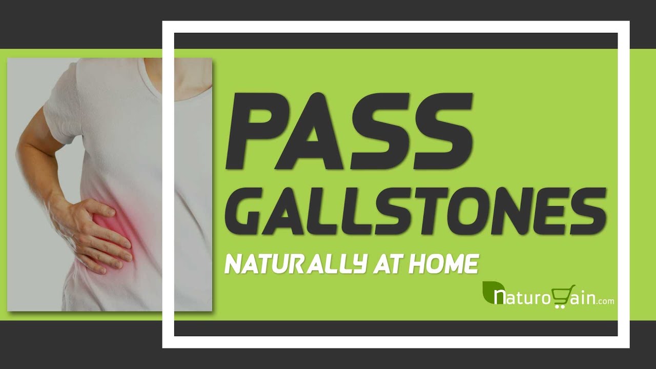Pass Gallstones Naturally at Home - YouTube