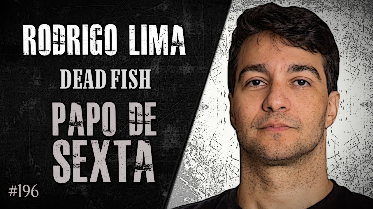 🔴 PAPO DE SEXTA com RODRIGO LIMA (DEAD FISH) | Heavy Talk Live #196 ...