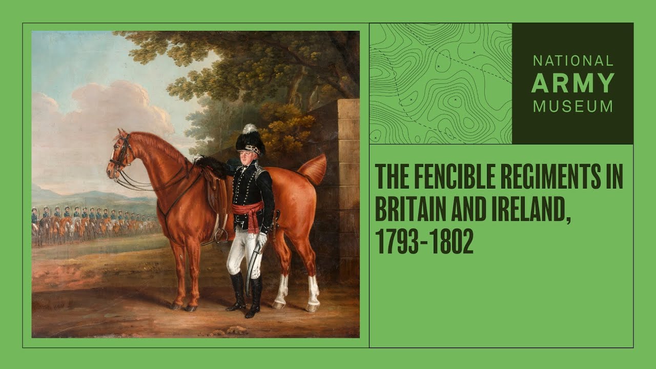 The Fencible Regiments in Britain and Ireland, 1793-1802 - YouTube