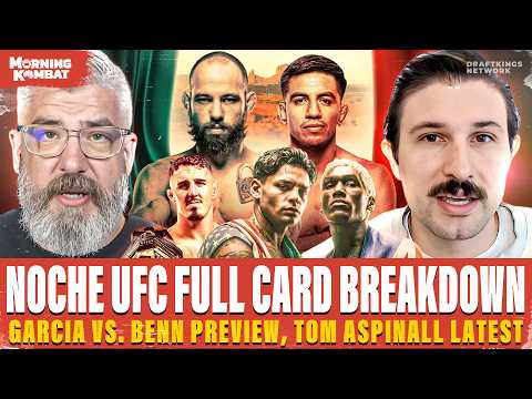 Noche UFC: Silva vs Delgado Preview | Ryan Garcia vs. Conor Benn | Should UFC Strip Tom Aspinall?