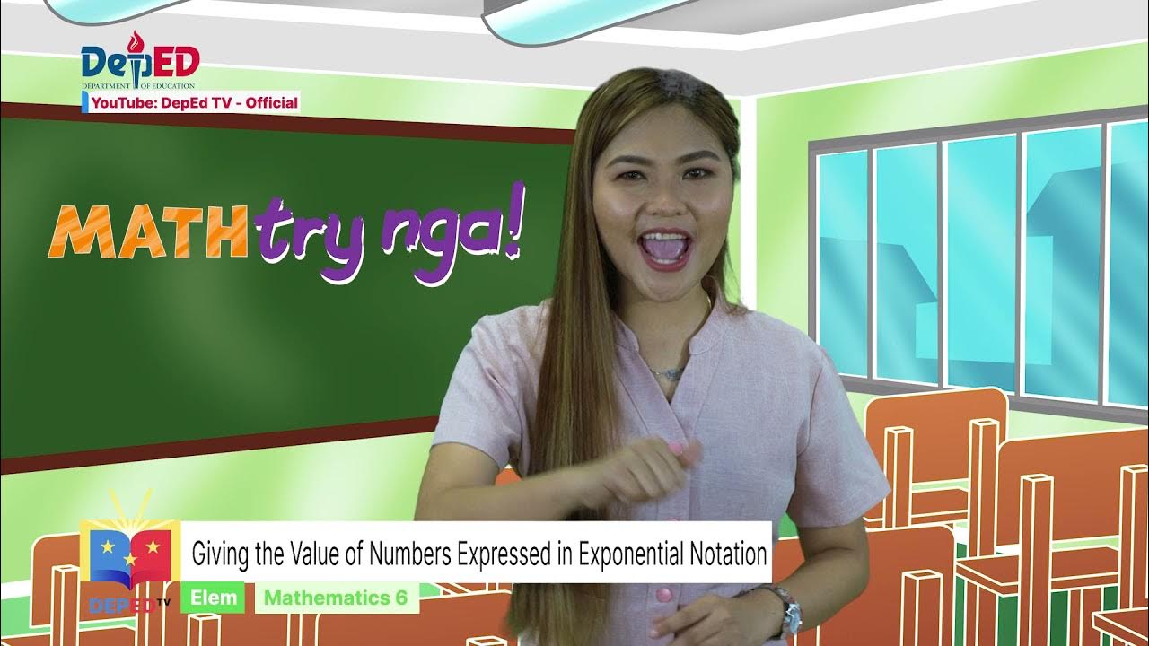 Grade 6 MATH Q2 EP09 Giving the Value of Numbers Expressed in Exponential Notation - YouTube