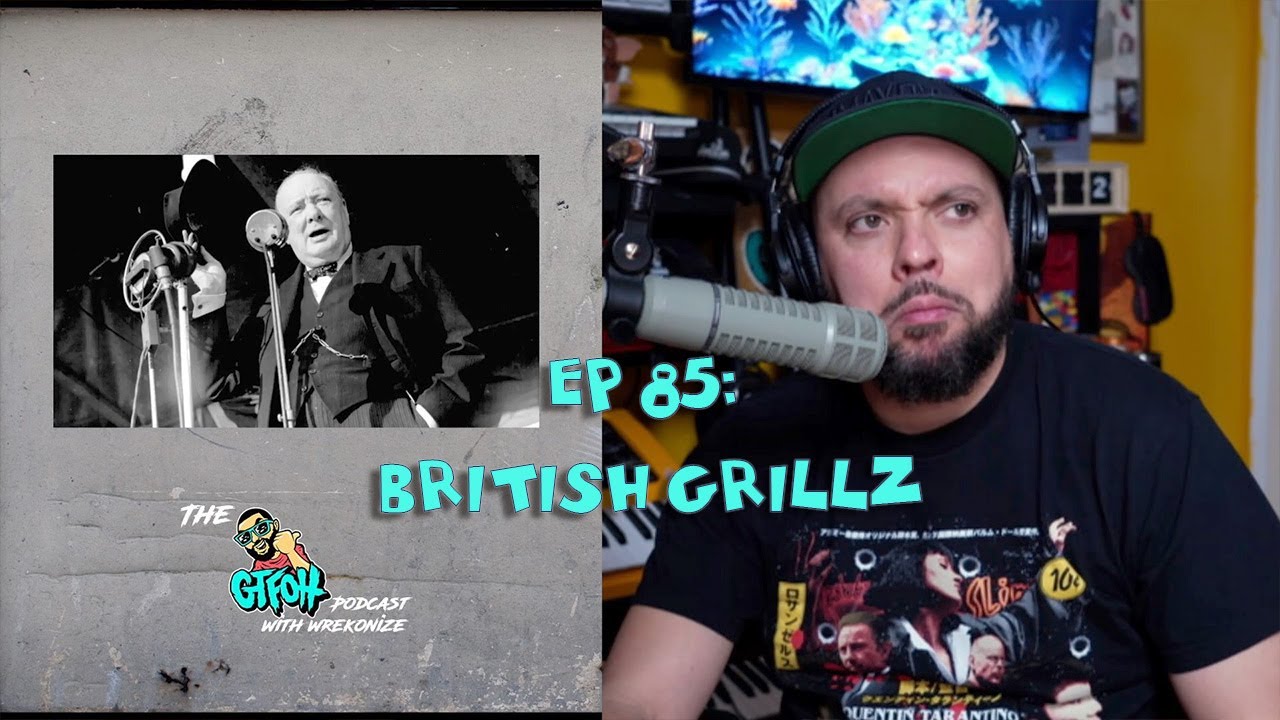 The GTFOH Podcast: EP 85 "British Grillz" - YouTube