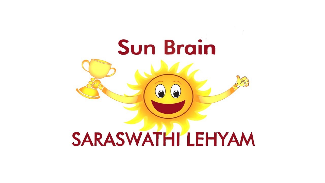 SUN BRAIN- SARASWATHI LEHYAM - YouTube