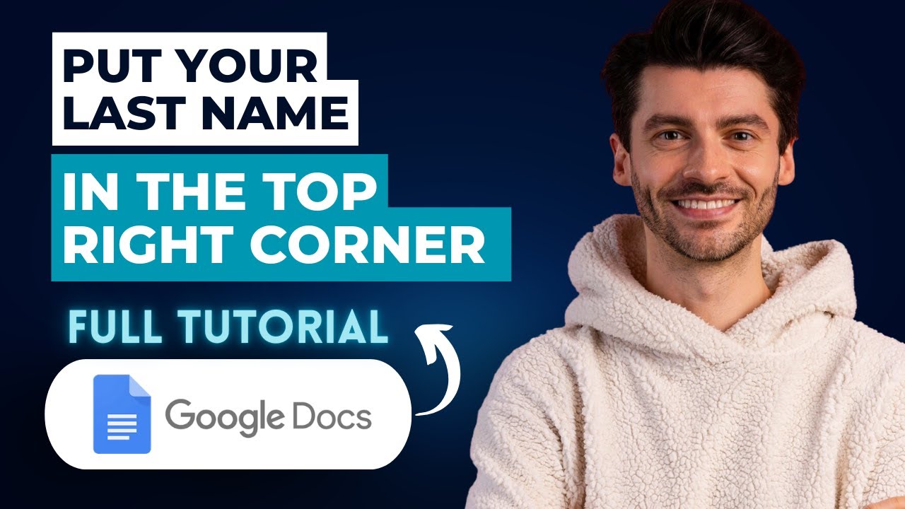 How to Put Your Last Name in the Top Right Corner on Google Docs [2026 ...