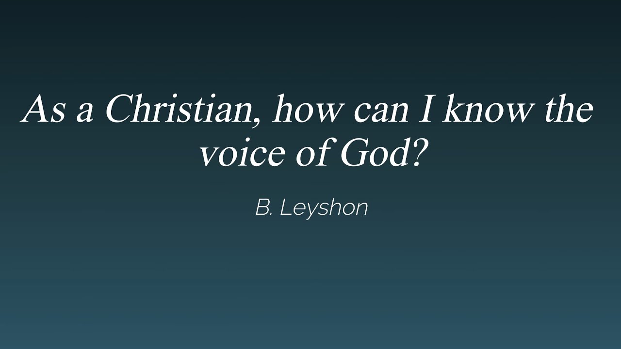 As a Christian, how can I know the voice of God? - YouTube