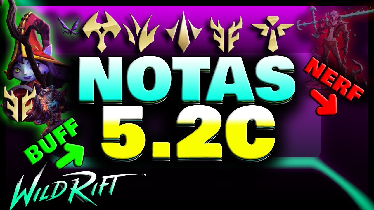 LLEGA EL META DE ADC Y DE LULU Y SORAKA!! NOTAS PARCHE 5.2C WILD RIFT - YouTube