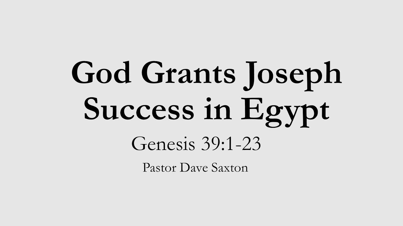 Joseph and His God | Genesis 39:1-23 - YouTube