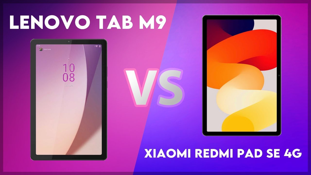 Lenovo Tab M9 vs Xiaomi Redmi Pad SE 4G Technical Comparison - YouTube