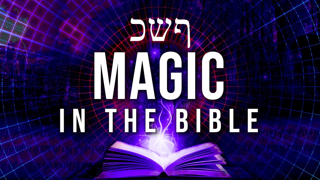 What Is Magic In The Bible? | Bible Study - YouTube