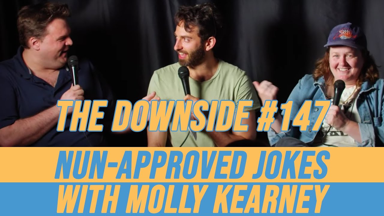 Nun-Approved Jokes w/ SNL’s Molly Kearney | The Downside w/ Gianmarco ...