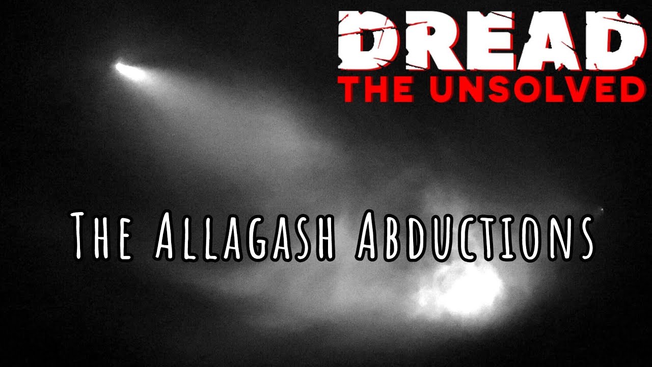 DREAD: The Unsolved - The Allagash Abductions - S3 E4 - YouTube