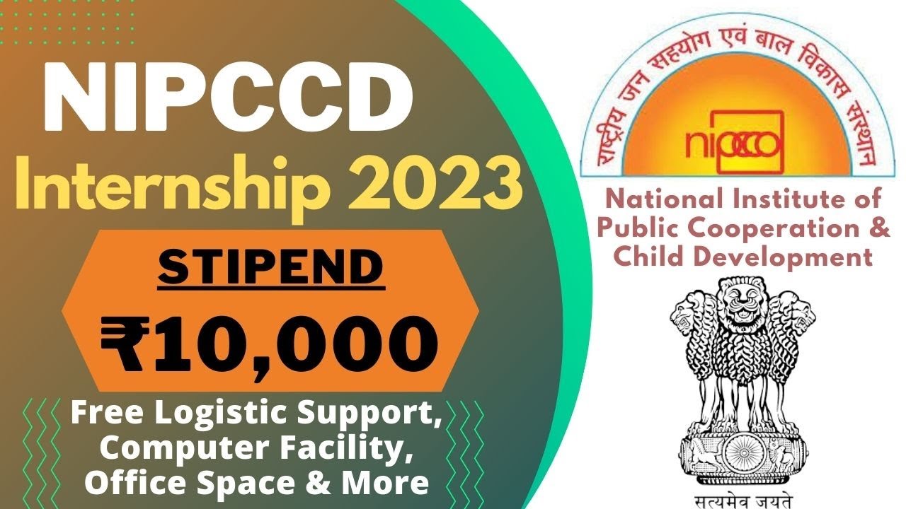 NIPCCD Internship 2023 | Stipend ₹10,000 | Work With GOI | Freshers ...