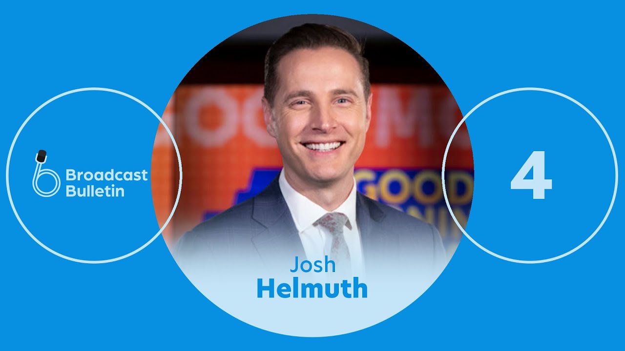 EP4 | Josh Helmuth: Atypical Anchor - Broadcast Bulletin - YouTube