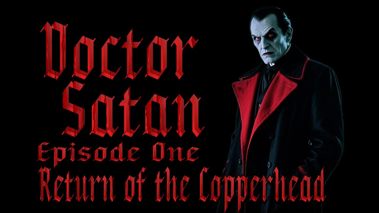 The Mysterious Doctor Satan - part one - Return of the Copperhead 1940 ...