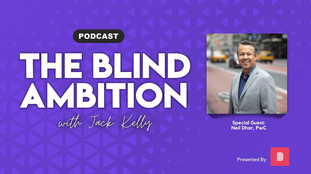 Neil Dhar, Co-Head of Consulting at PwC: How to Assemble Your Personal ...