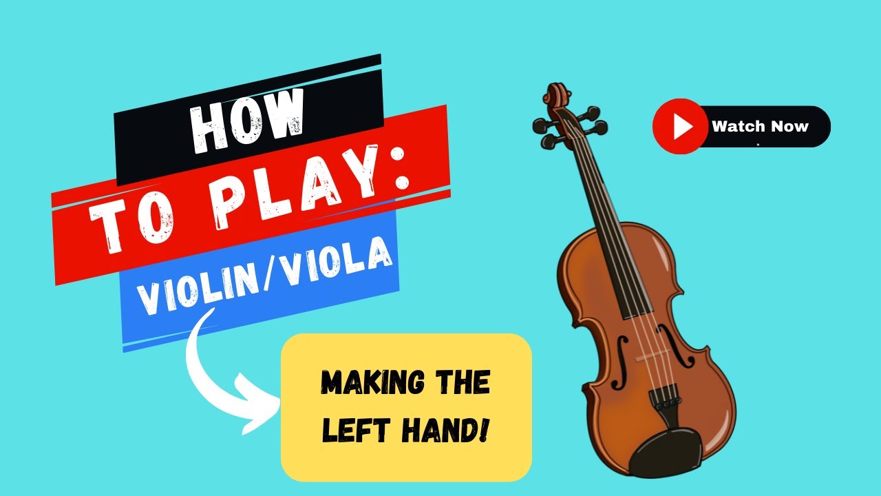 How to Play: Violin & Viola! Making the Left Hand - YouTube