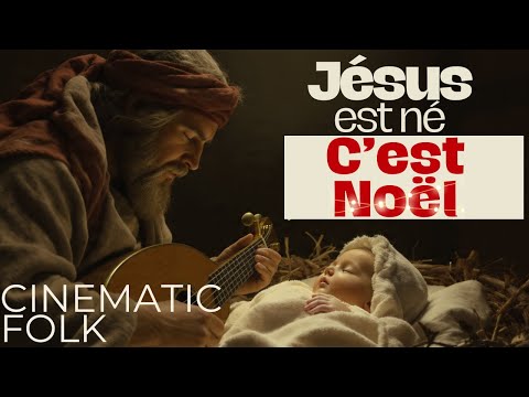 LUC 2 : Cinematic Folk. La Nuit Où Tout a Changé. Musique Chrétienne Apaisante. La Naissance du Roi