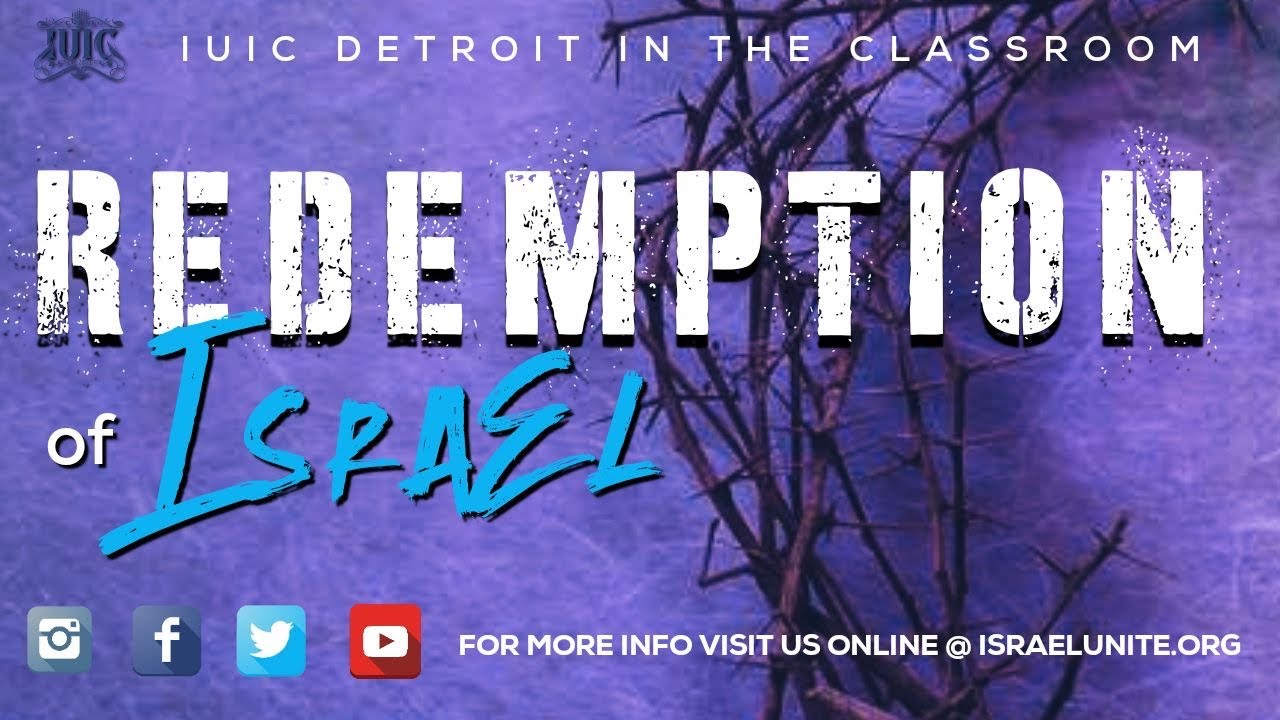 IUIC | The Redemption of Israel - YouTube