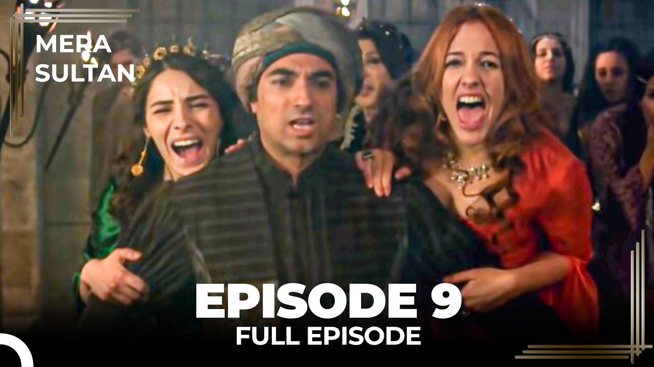 Mera Sultan - Episode 9 (Urdu Dubbed) - YouTube