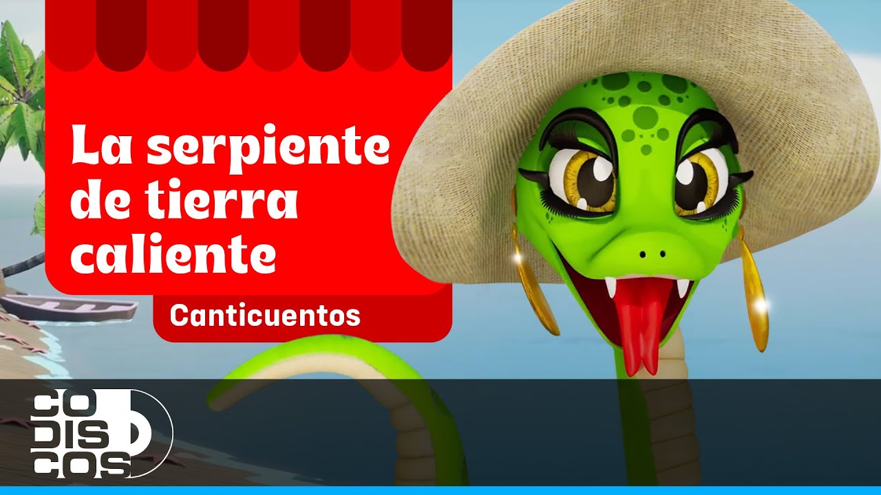 La Serpiente De Tierra Caliente, Canción Infantil - Mundo Canticuentos ...