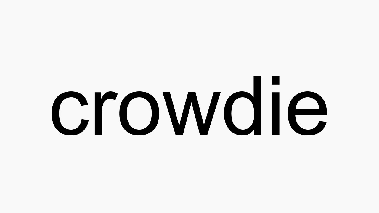 How to pronounce crowdie - YouTube
