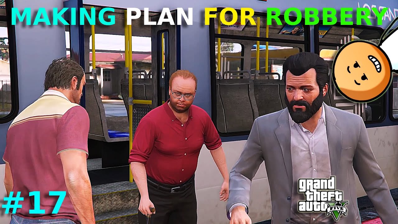#17- MAKING PLAN FOR BANK ROBBERY-2 IN GTAV WITH LESTER MASTERMIND ...