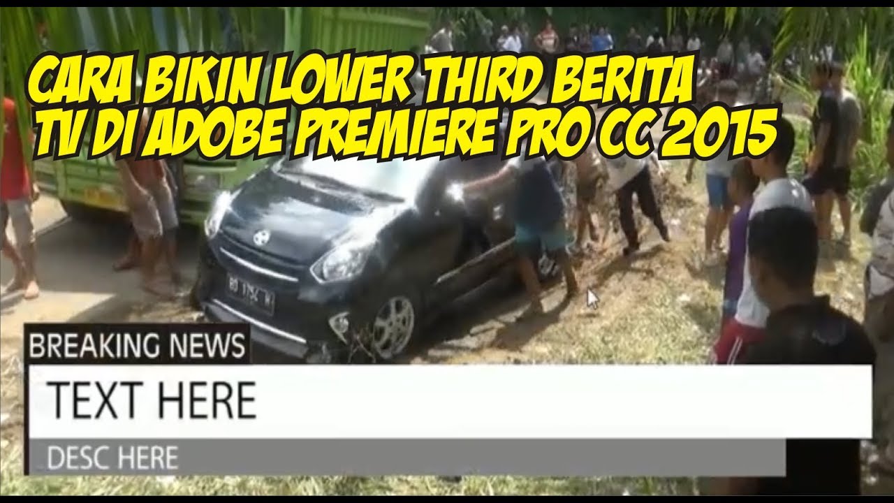 Cara Bikin Lower Third Seperti Berita TV di Adobe Premiere [1] - YouTube