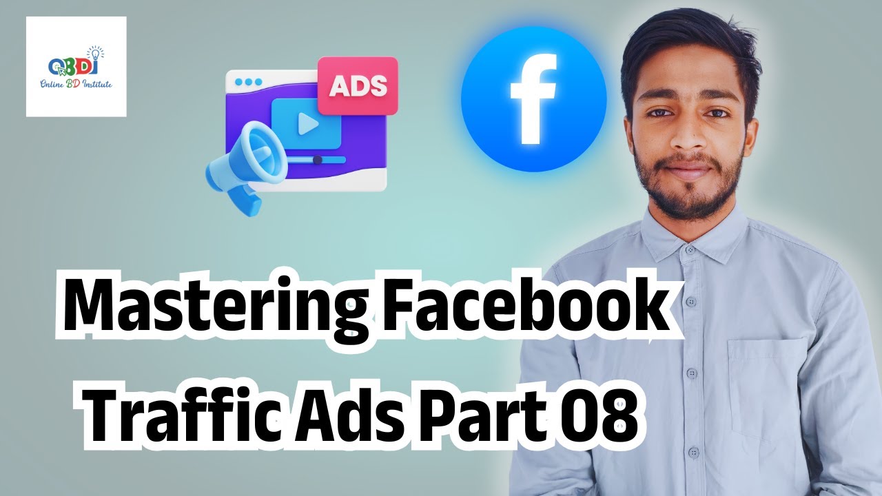 Mastering Facebook Traffic Ads CampaignsII by Online BD Institute ...
