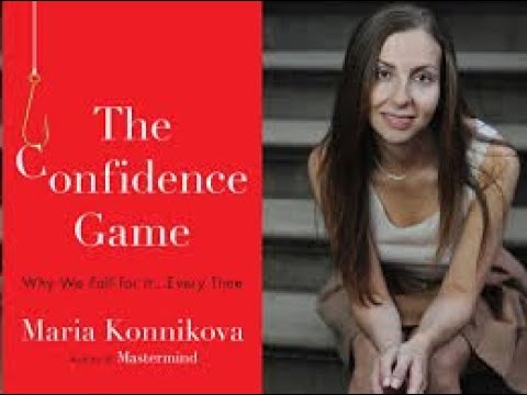 10 LESSONS from THE CONFIDENCE GAME by Maria konnikova - YouTube