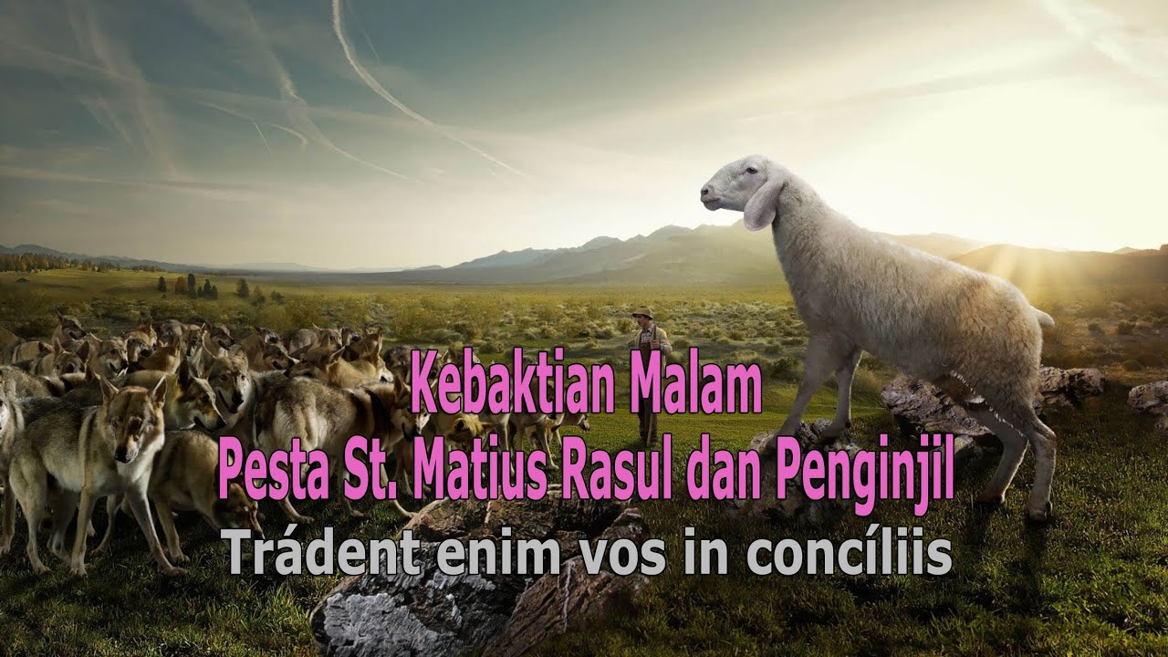 Kebaktian Malam Pesta St. Matius Rasul dan Penginjil. - YouTube