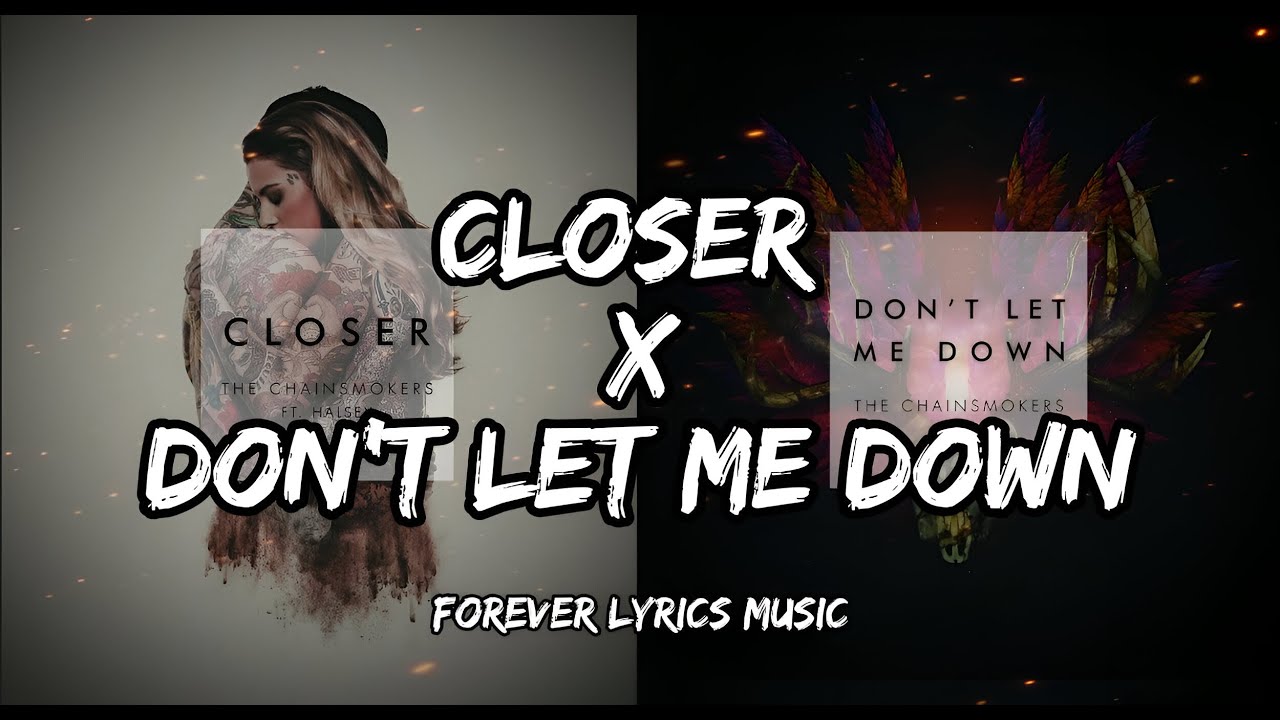 Closer X Don't Let Me Down || The Chainsmokers, Halsey, Daya ...