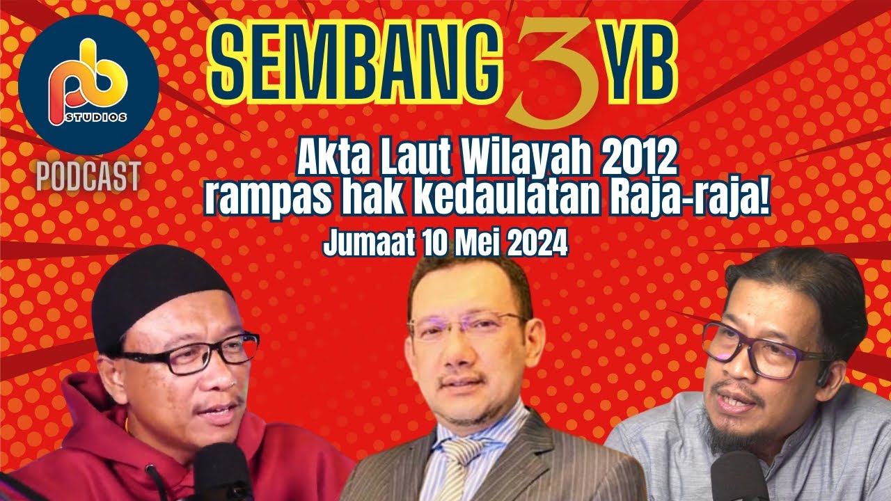 Akta Laut & Wilayah; RAMPAS HAK KEDAULATAN RAJA-RAJA? | Borak-borak Der ...