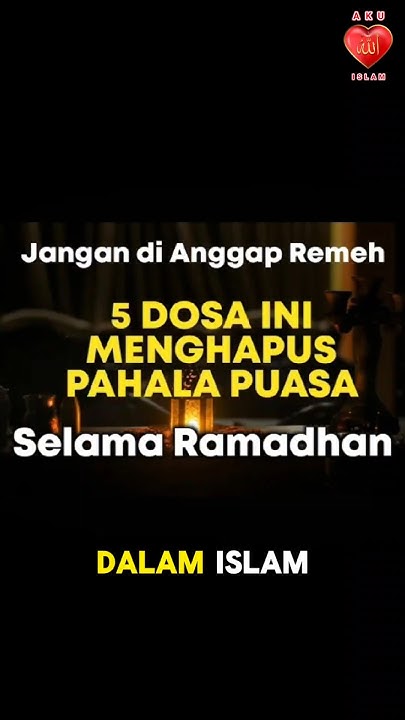 5 DOSA INI MENGHAPUS PAHALA PUASA #viralshort #viralvideo #puasa #puasaramadhan #viralshorts # ...