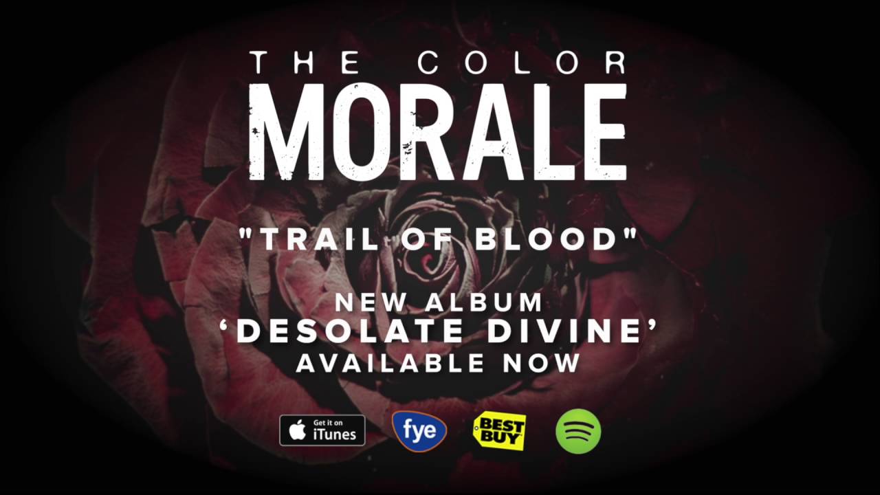 The Color Morale - Trail of Blood - YouTube