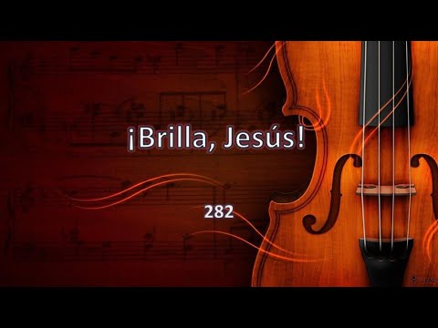 Brilla Jesús - Himno 282 - YouTube