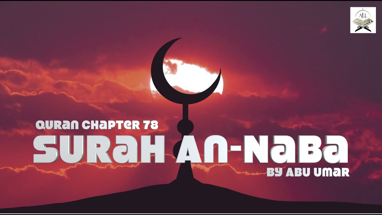 All Quran Surah An Naba Chapter 78 Meaning Of Surah An Naba