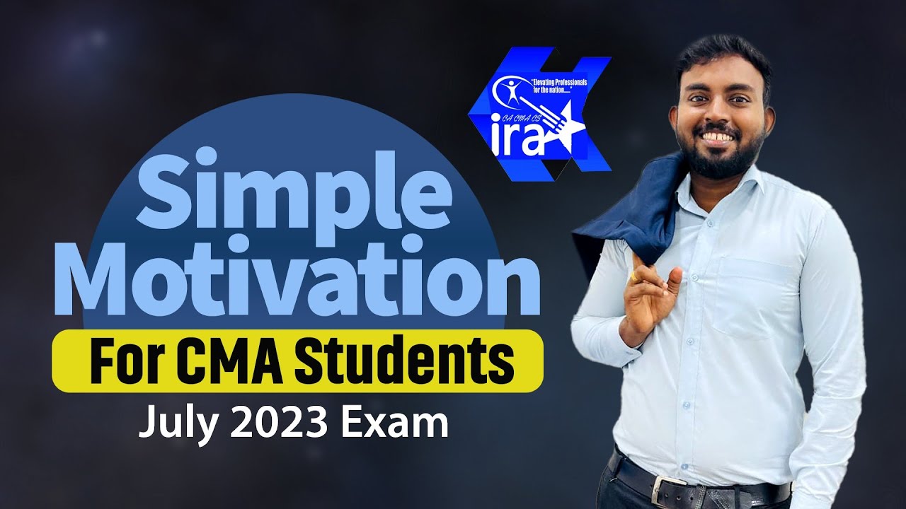 📯 MOTIVATION FOR CMA STUDENTS|NITHIN SEKHAR| IRA CAMPUS|SUPER40CMA|JUNE ...