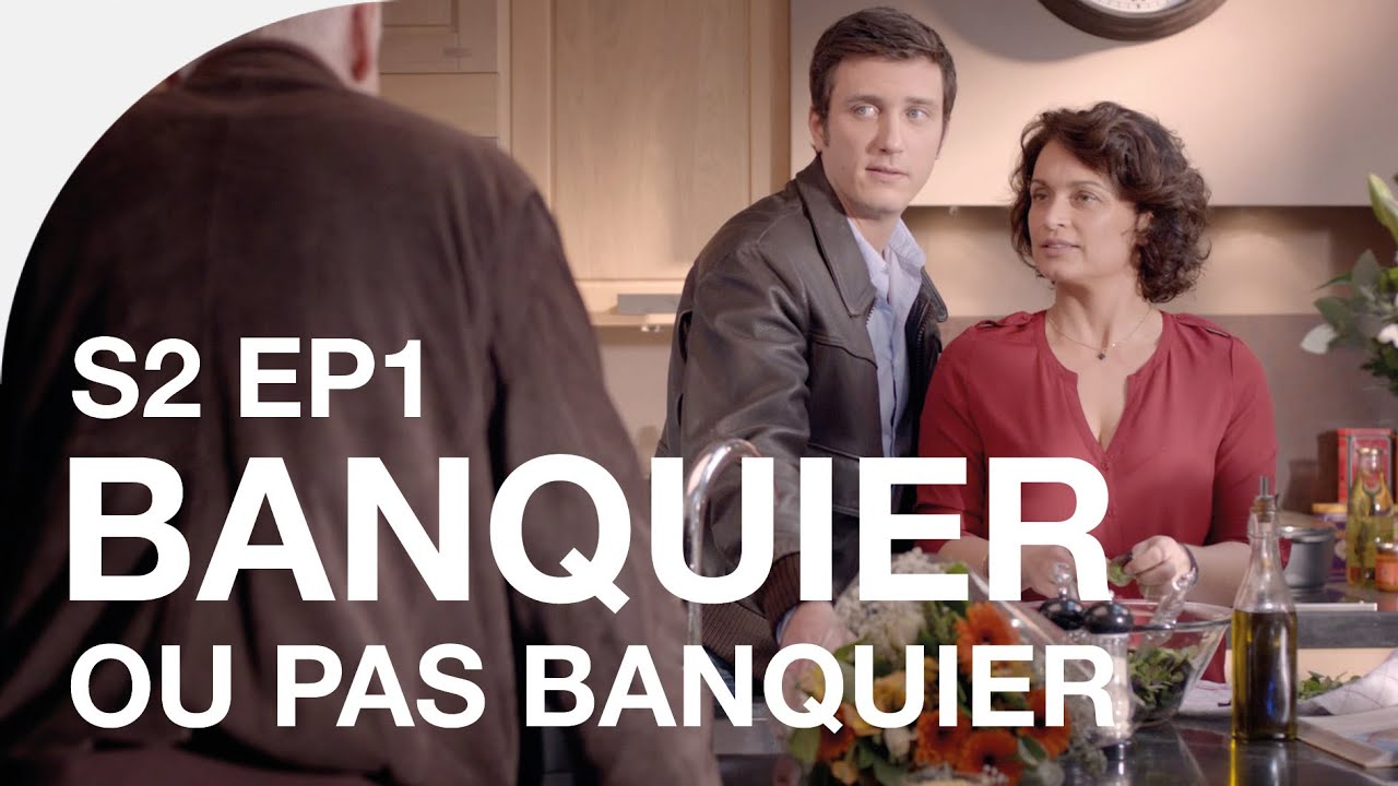 Saison 2 Episode 1 - Banquier ou pas banquier - YouTube