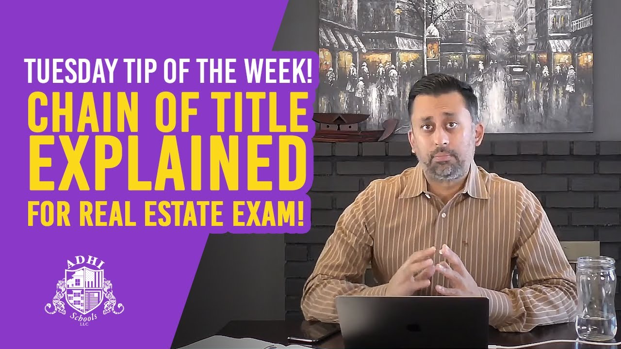 Tuesday Tip of the Week! Chain of title EXPLAINED for REAL ESTATE EXAM ...